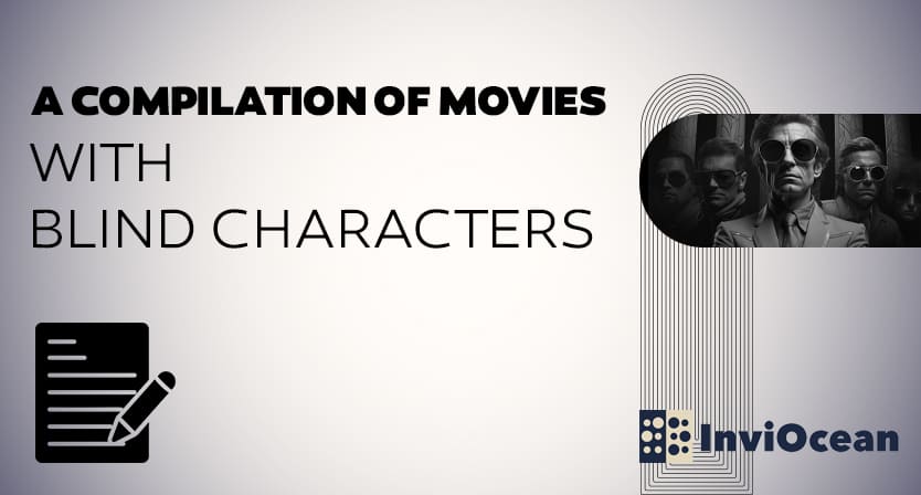 Top 10 Blind Characters in Movies - InviOcean