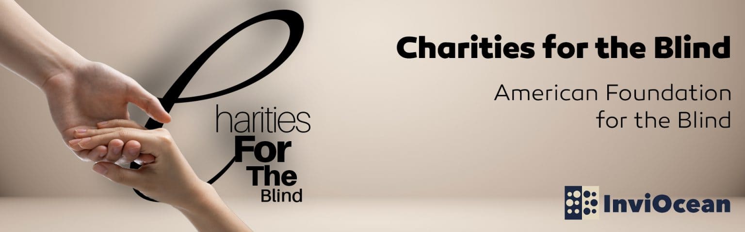 Blind Charities: Popular Organizations