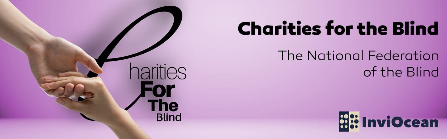 Blind Charities: Popular Organizations
